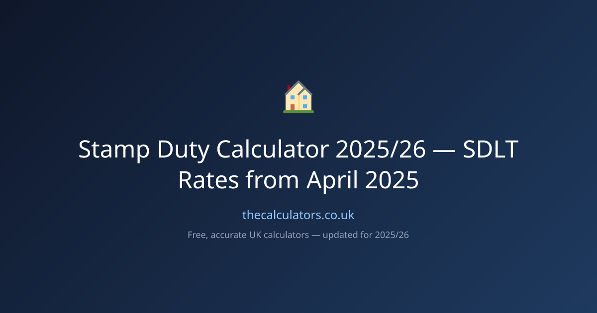 Stamp Duty Calculator 2025/26 — SDLT Rates from April 2025 ...
