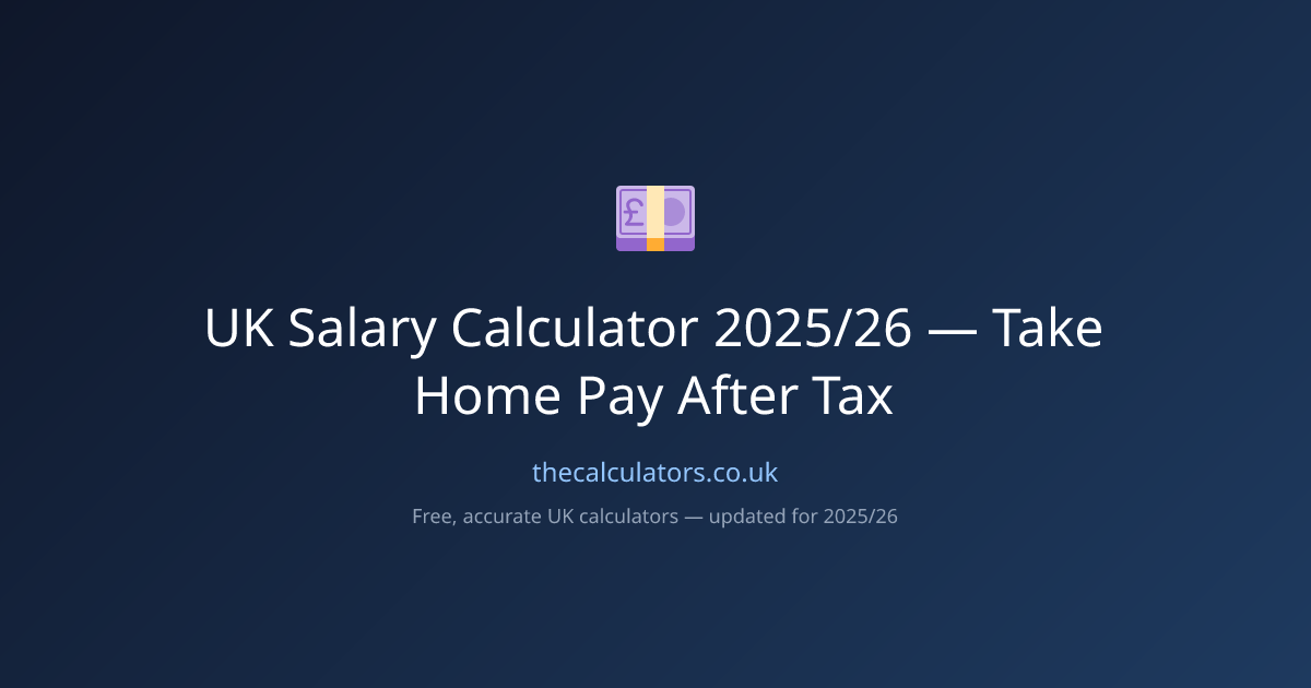 UK Salary Calculator 2025/26 — Take Home Pay After Tax | thecalculators ...
